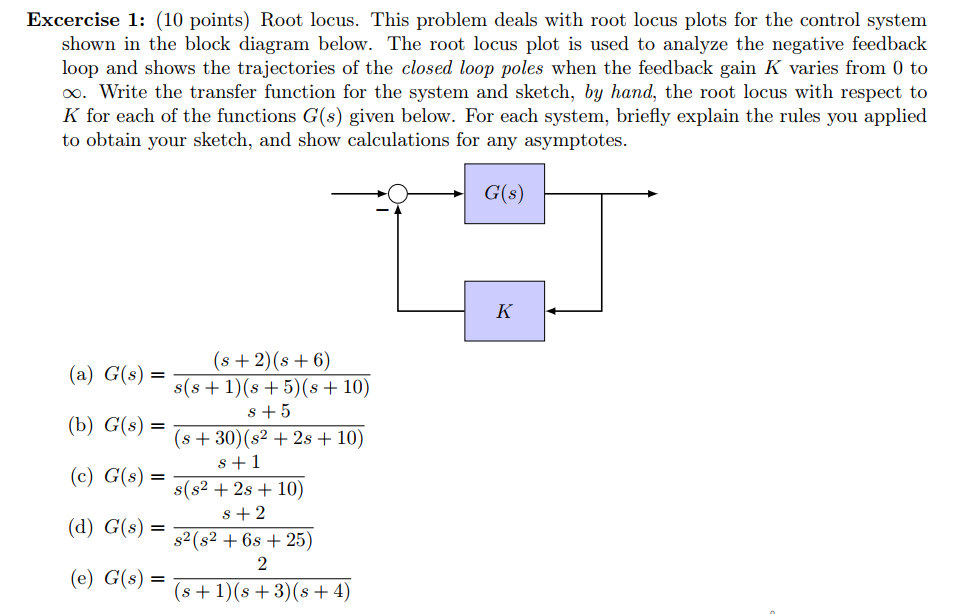 Solved Excercise 1: (10 points) Root locus. This problem | Chegg.com Solved Excercise 1: (10 points) Root locus. This problem | Chegg.com
