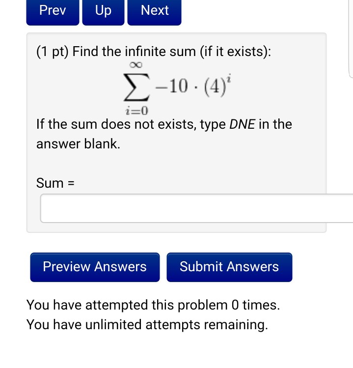 Solved (1 pt) Find the infinite sum (if it exists): 10. i-o | Chegg.com