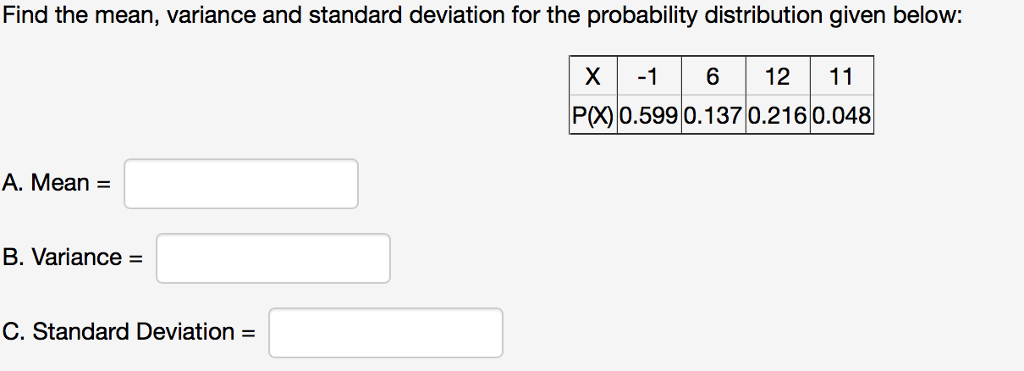 Solved Find the mean, variance and standard deviation for | Chegg.com