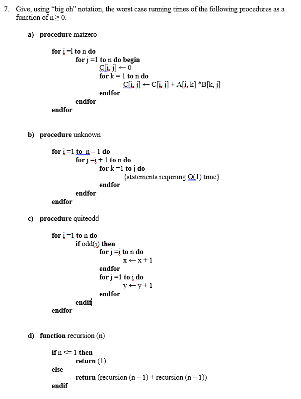 Solved Give, using "big oh" notation, the worst case running | Chegg.com