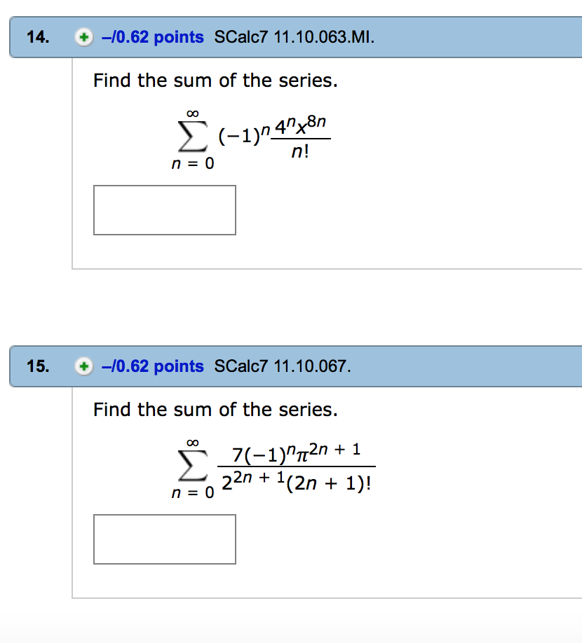 Solved Find the sum of the series. infinity sigma n=0 | Chegg.com