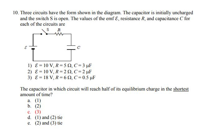 Solved 10. Three circuits have the form shown in the | Chegg.com