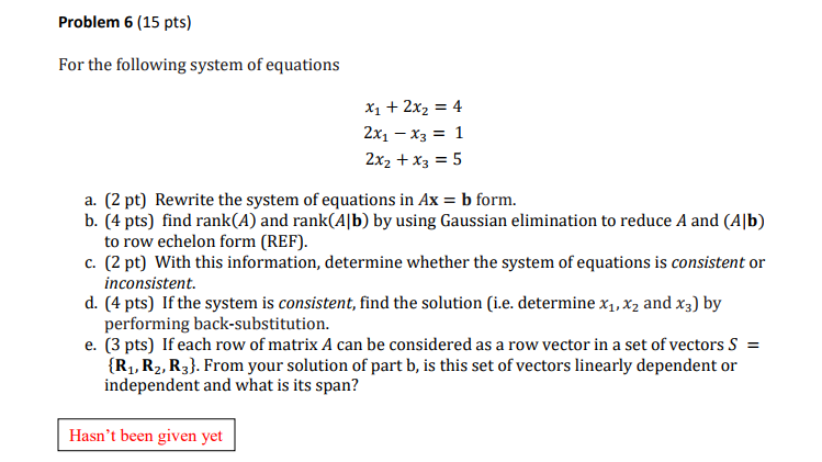 Solved Problem 6 (15 pts) For the following system of | Chegg.com