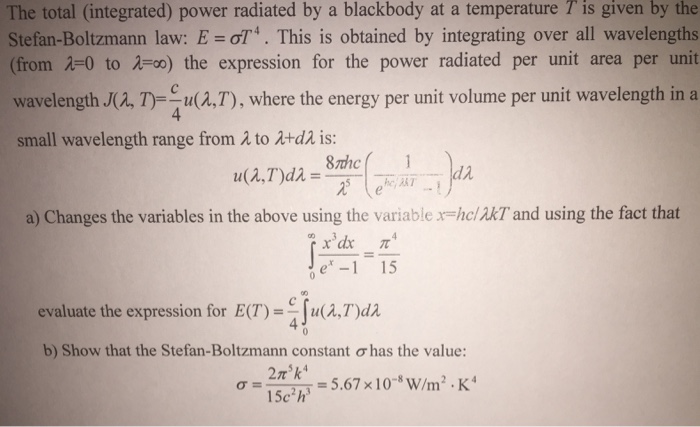 Solved The total (integrated) power radiated by a blackbody | Chegg.com