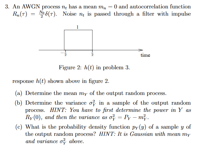 Solved 3. An AWGN process ne has a mean mn0 and | Chegg.com