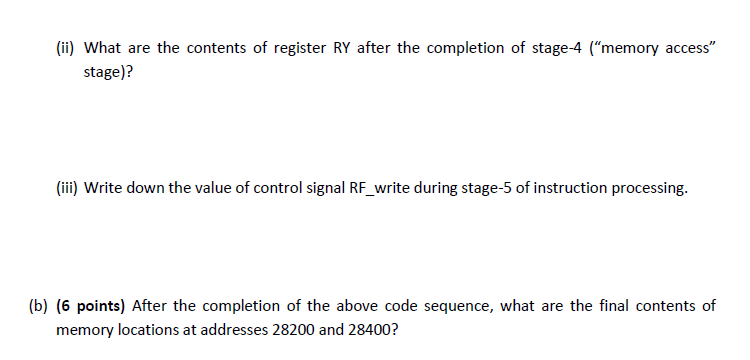 The 5-stage RISC processor discussed in class is used | Chegg.com
