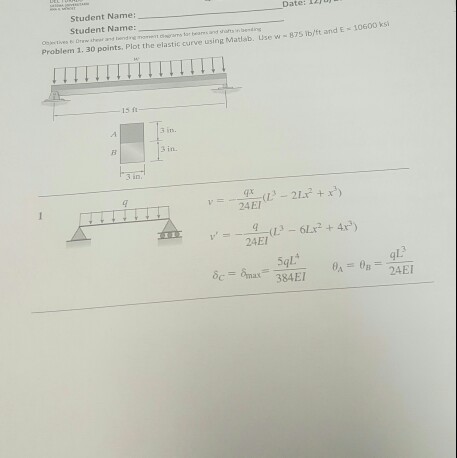 Solved Plot the elastic curve using Matlab. Use W = 875 | Chegg.com