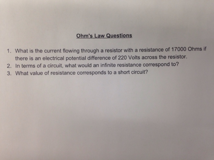 Solved Ohm's Law Questions 1. What is the current flowing | Chegg.com