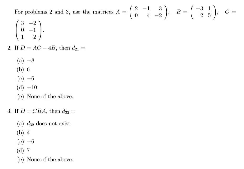 Solved 2 -1 3 0 4 -2 For problems 2 and 3, use the matrices | Chegg.com