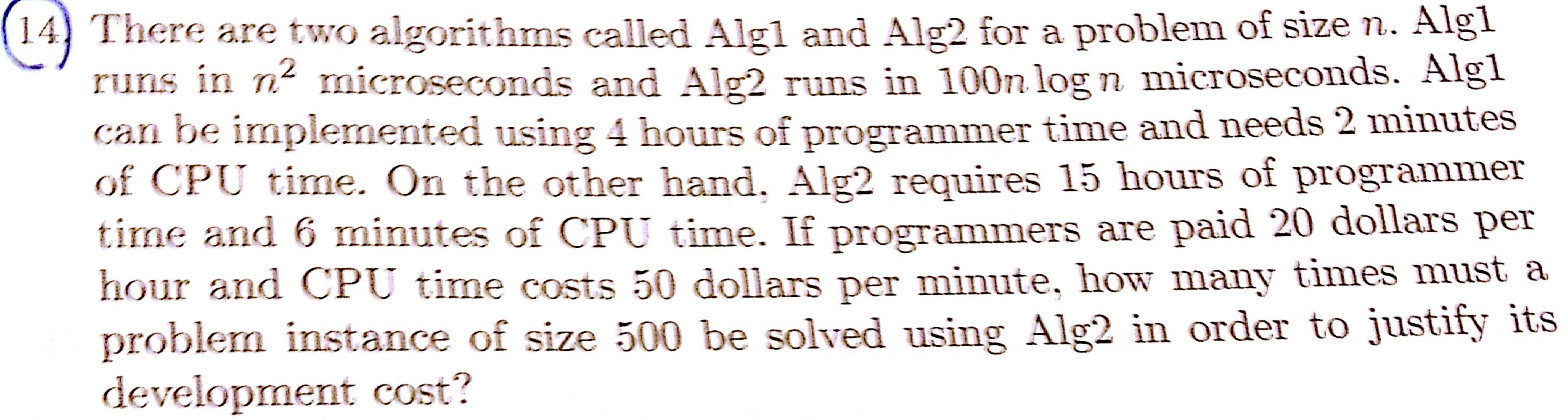 Solved There are tyro algorithms called Alg1 and Alg2 fox a | Chegg.com
