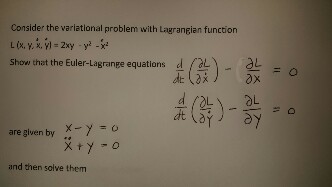 Solved Consider the variational problem with Lagrangian | Chegg.com