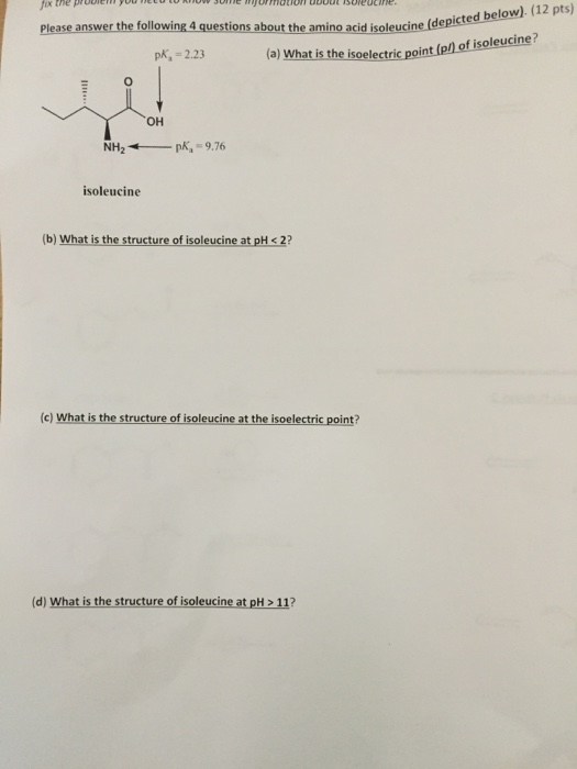 Solved What is the isoelectric point (pl) of isoleucine? | Chegg.com