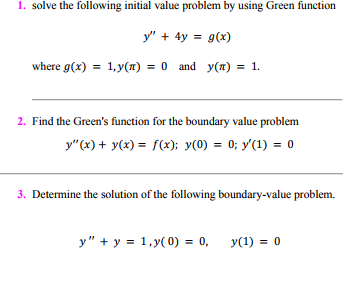 Solved 1. solve the following initial value problem by using | Chegg.com