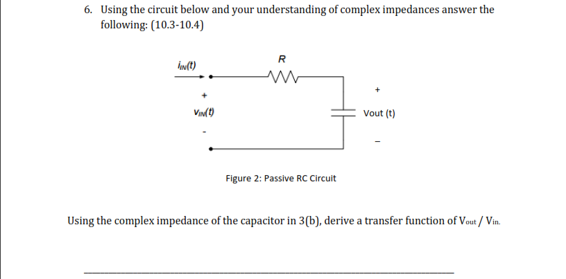 Solved The complex impedance of the capacitor that is | Chegg.com
