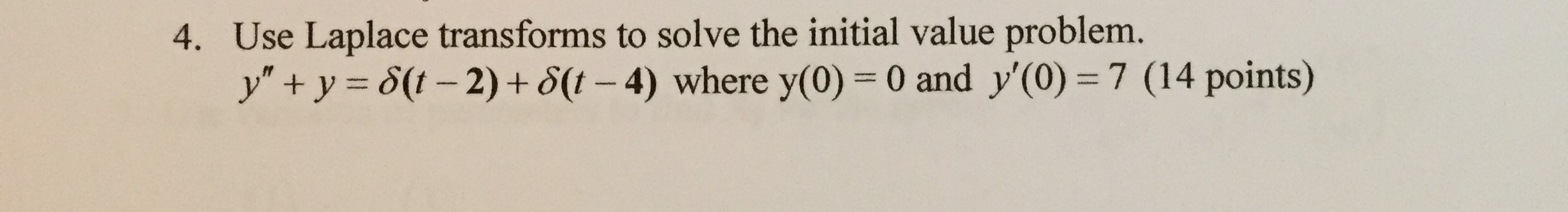 Solved Use Laplace transforms to solve the initial value | Chegg.com