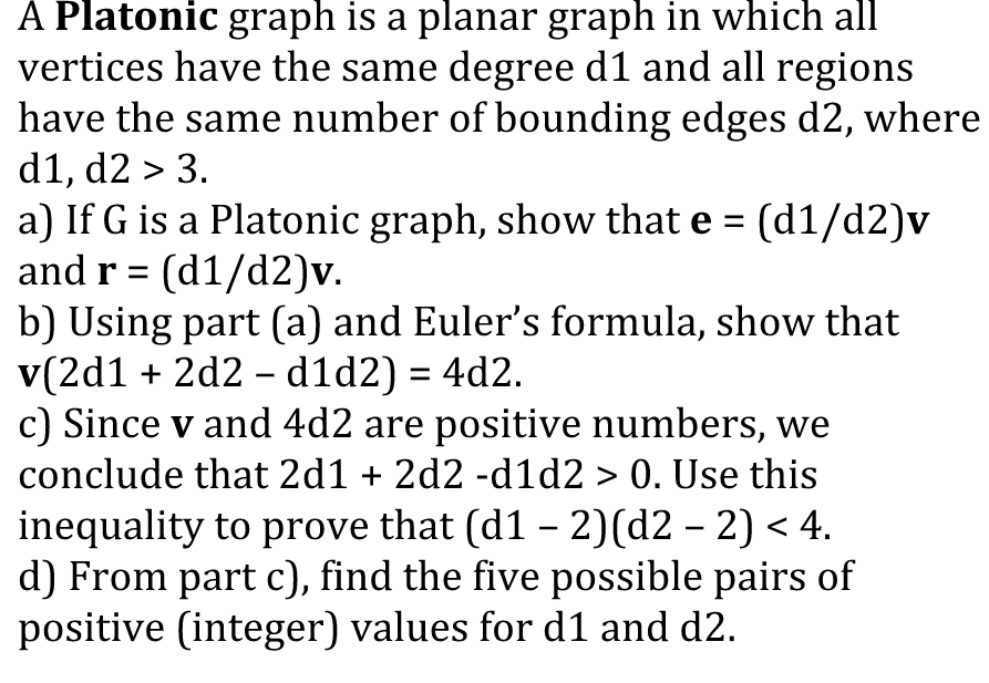 A Platonic graph is a planar graph in which all | Chegg.com