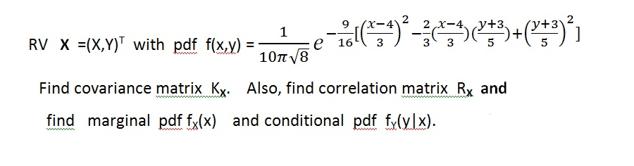 Find covariance matrix Kx. Also, find correlation | Chegg.com