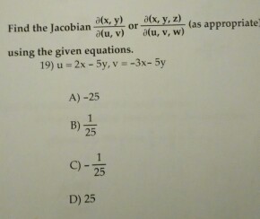 Solved Find the Jacobian delta(x, y)/delta(u,v) or delta(x, | Chegg.com