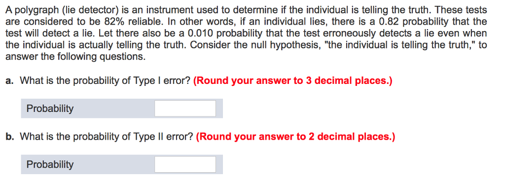 Solved A polygraph (lie detector) is an instrument used to | Chegg.com