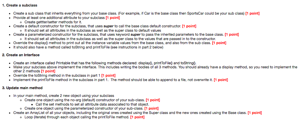 Solved 1. Create a subclass Create a sub class that inherits | Chegg.com