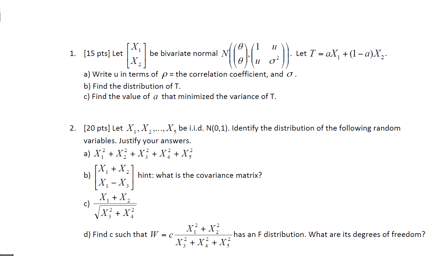 Solved Let [X1 X2] be bivariate normal N Let T = aX1 + (1 - | Chegg.com
