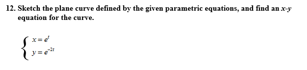 Solved 12 Sketch The Plane Curve Defined By The Given 