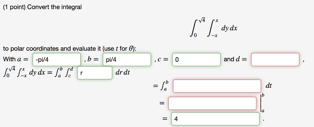 Solved (1 point) Convert the integral dy dx to polar | Chegg.com