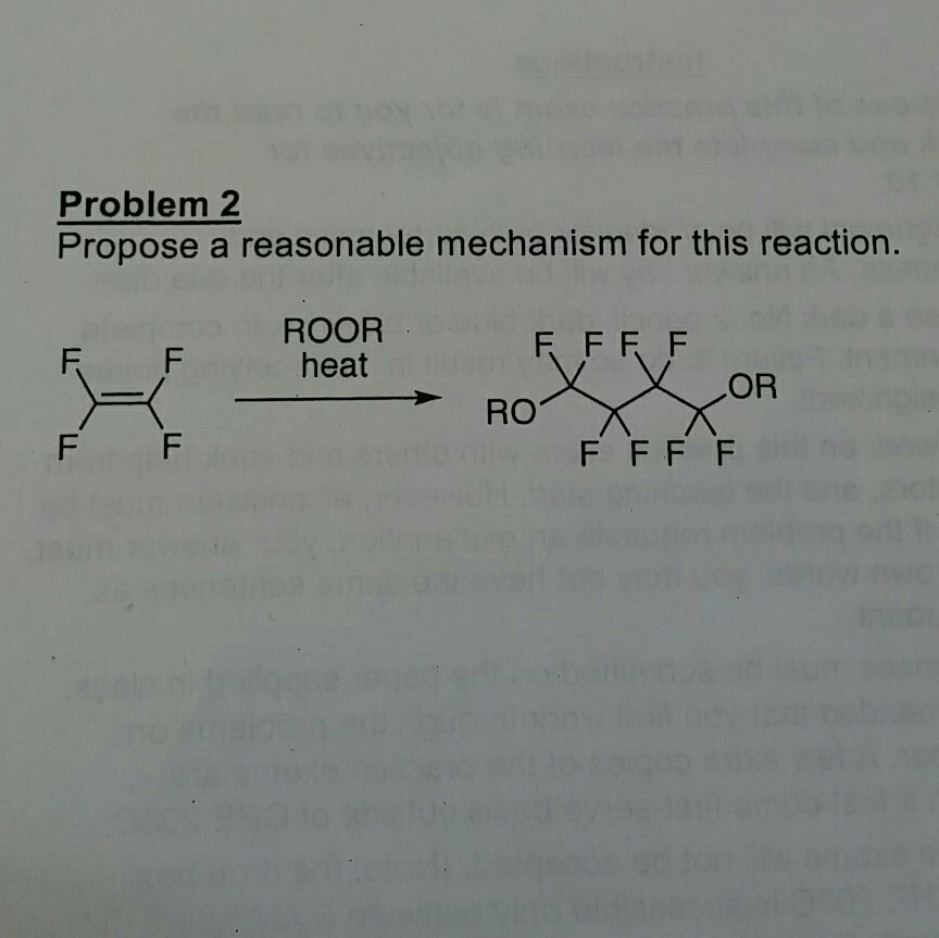 Solved Problem 2 Propose a reasonable mechanism for this | Chegg.com