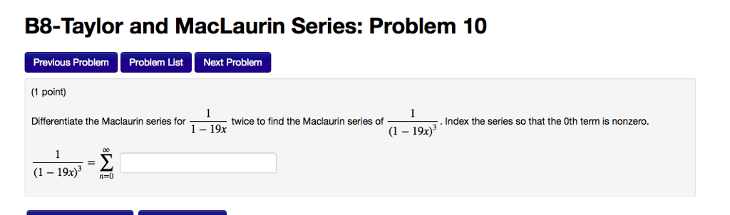 Solved B8-Taylor and MacLaurin Series: Problem 10 Previous | Chegg.com