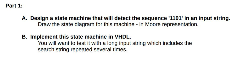 Solved Part 1: A. Design a state machine that will detect | Chegg.com