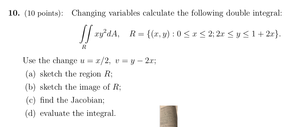 Solved 10. (10 points): Changing variables calculate the | Chegg.com