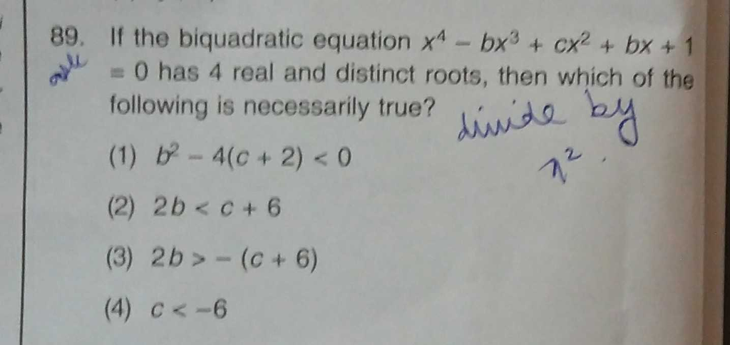 Solved 89. If the biquadratic equation x4 -bx3+cx2 + bx + 1 | Chegg.com