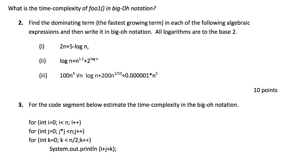 Solved What is the time-complexity of foo10) in big-Oh | Chegg.com