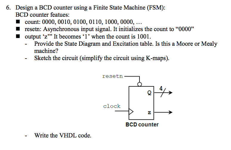 Solved 6. Design a BCD counter using a Finite State Machine | Chegg.com