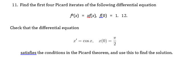 Solved Find the first four Picard iterates of the following | Chegg.com
