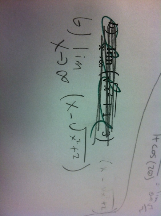 Solved 6) lim x right arrow infinity (x- root x^2 +2 ) | Chegg.com