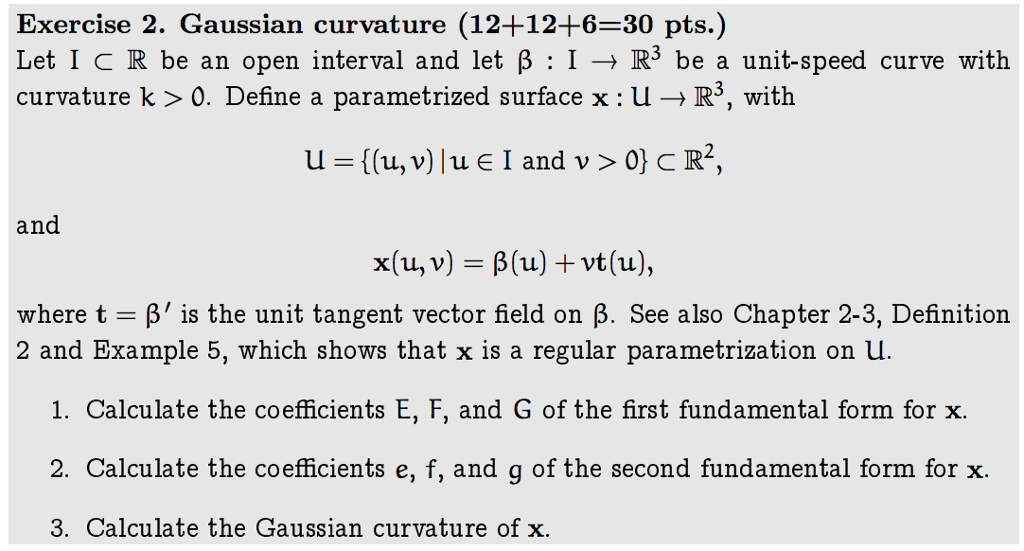 Solved Exercise 2. Gaussian curvature (12+12+6=30 pts.) Let | Chegg.com