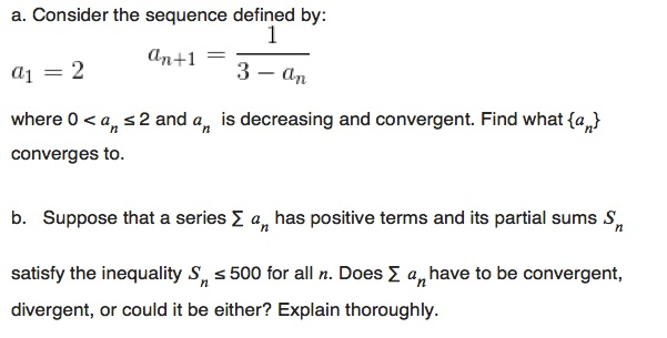 Solved Consider the sequence defined by: a1 = 2 an + 1 = 1/3 | Chegg.com