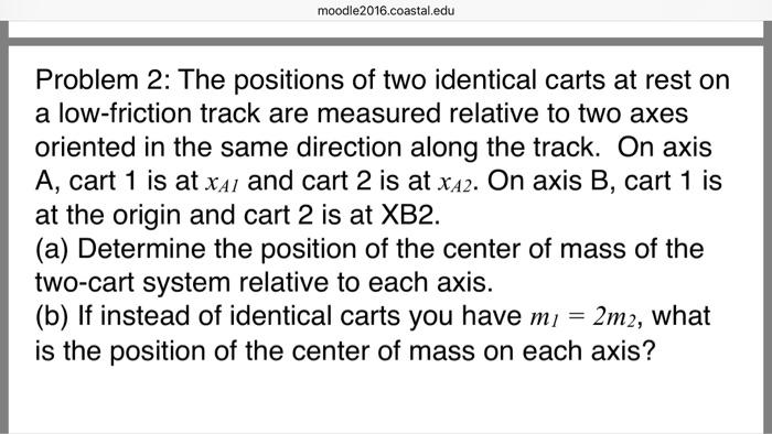 Solved The positions of two identical carts at rest on a | Chegg.com