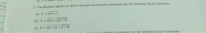 Solved 2. Use Boolean algebra to derive the sum-of-minterm | Chegg.com