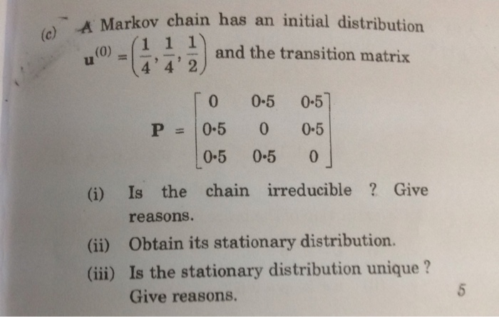 Solved A Markov chain has an initial distribution u^(0) = | Chegg.com
