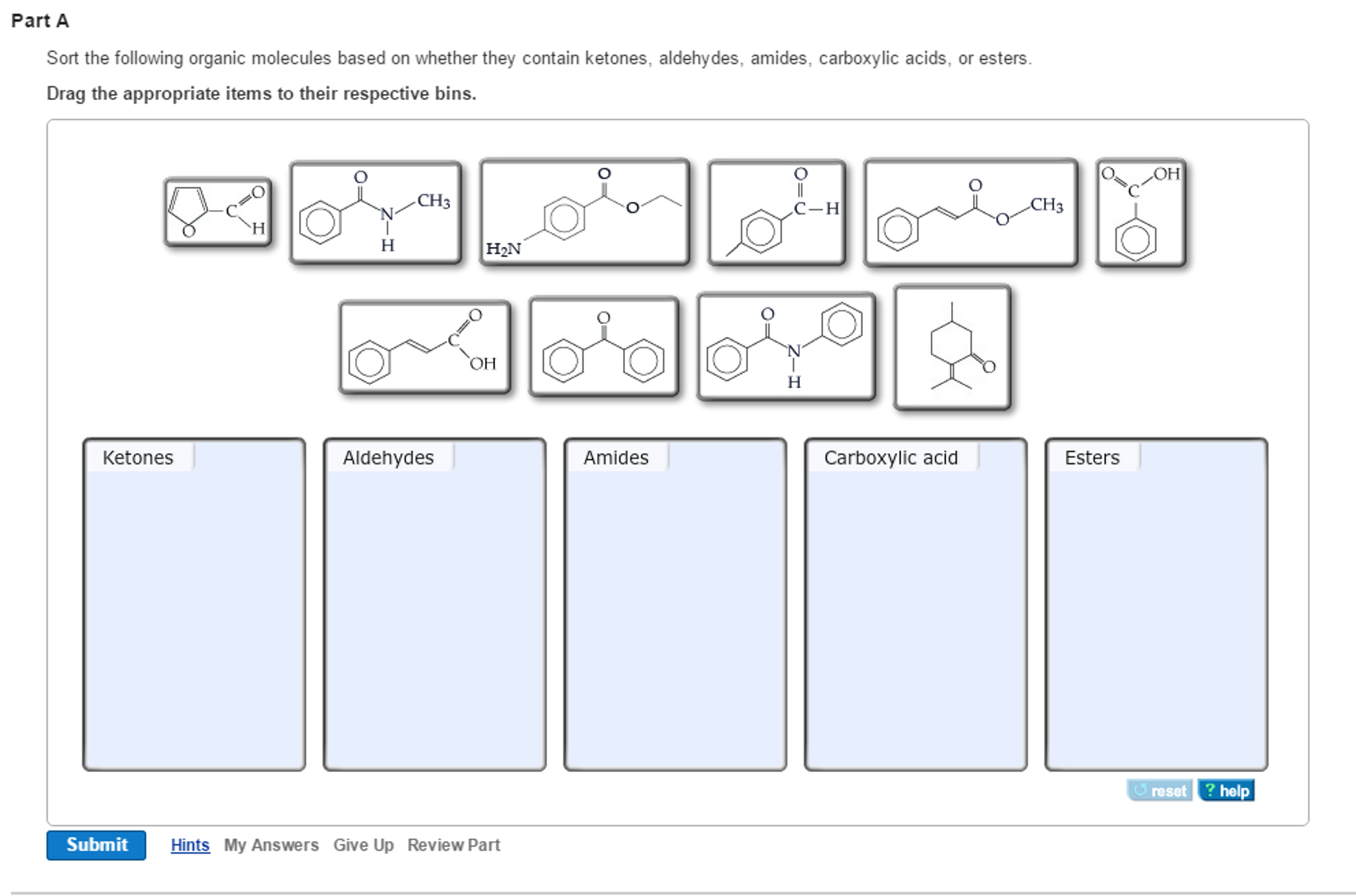Solved Sort the following organic molecules based on whether | Chegg.com Solved Sort the following organic molecules based on whether | Chegg.com