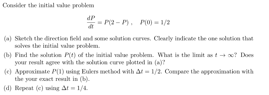 Solved Consider the initial value problem dP dt (a) Sketch | Chegg.com