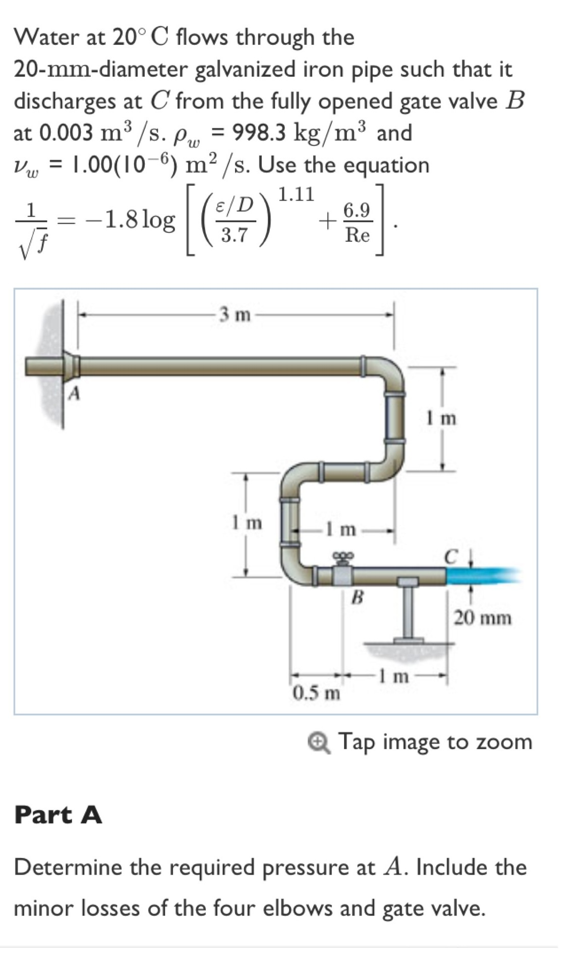 Solved Water at 20 degree C flows through the 20-mm-diameter | Chegg.com