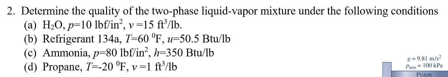 Solved Determine the quality of the two-phase liquid-vapor | Chegg.com