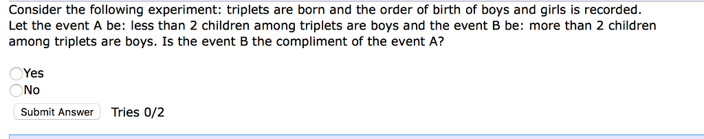 Solved Consider the following experiment: triplets are born | Chegg.com