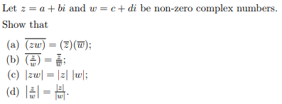 Solved Let z = a + bi and w = c+ di be non-zero complex | Chegg.com