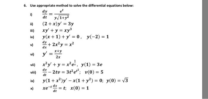 Solved Use appropriate method to solve the differential | Chegg.com
