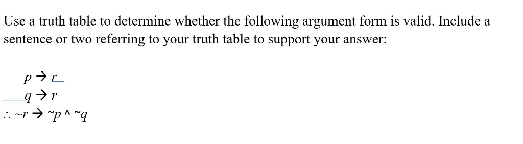 Solved Use a truth table to determine whether the following | Chegg.com