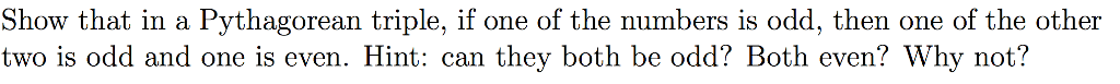 Solved Show that in a Pythagorean triple, if one of the | Chegg.com